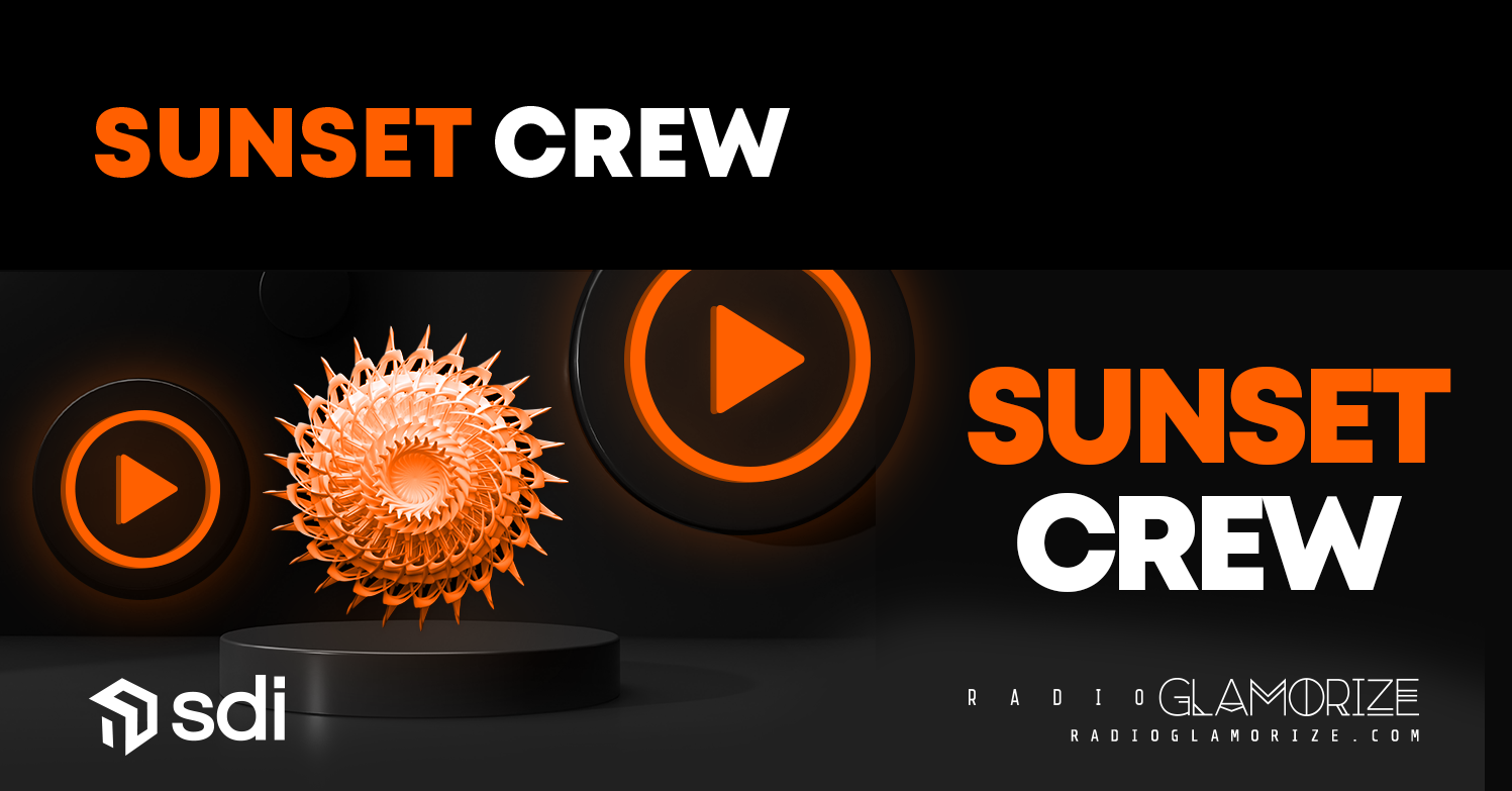 SUNSET CREW - Radio GLAMORIZE by SDi - Beat with Hidden Essentials